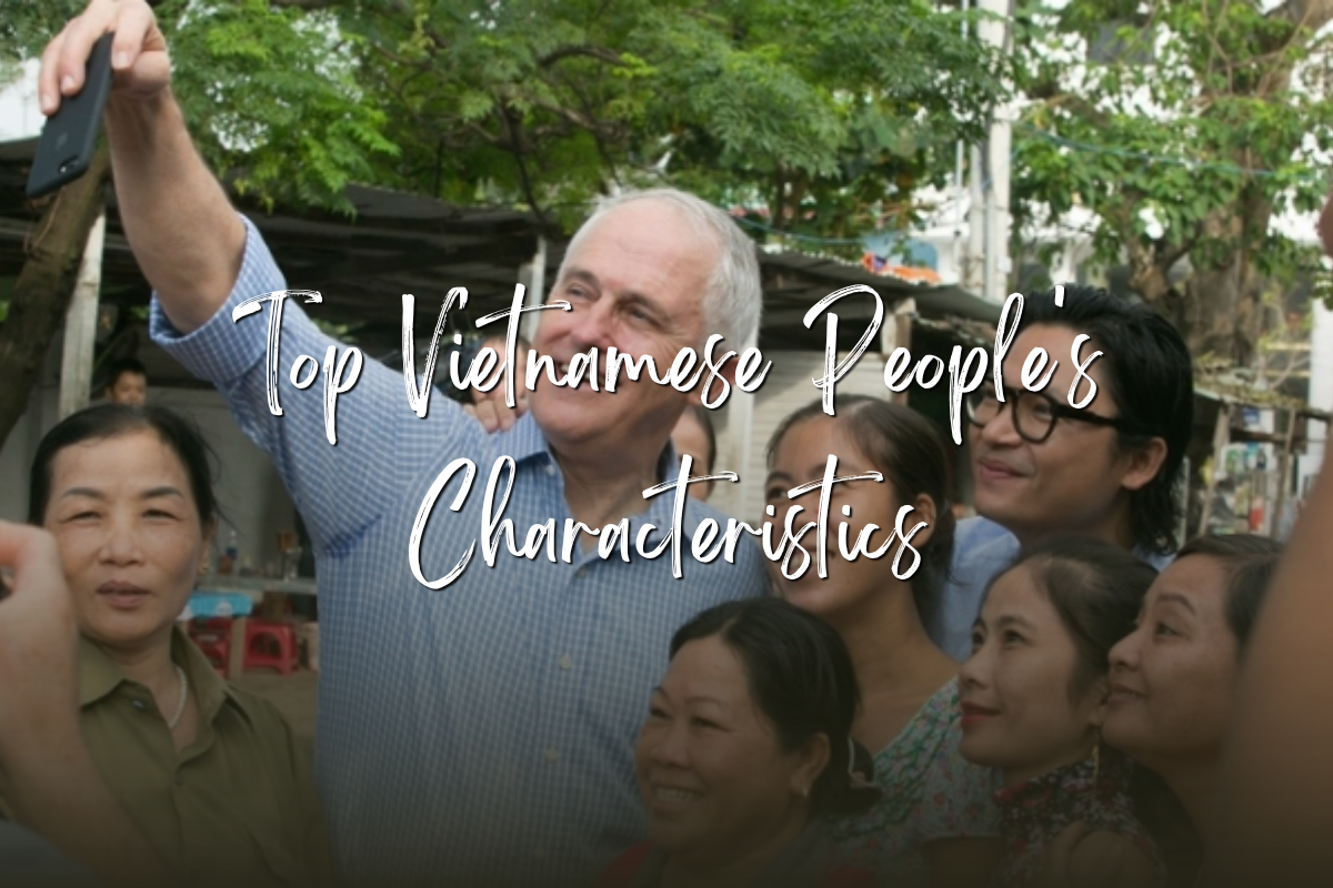 Top Vietnamese People's Characteristics Making You Love Vietnam More ...